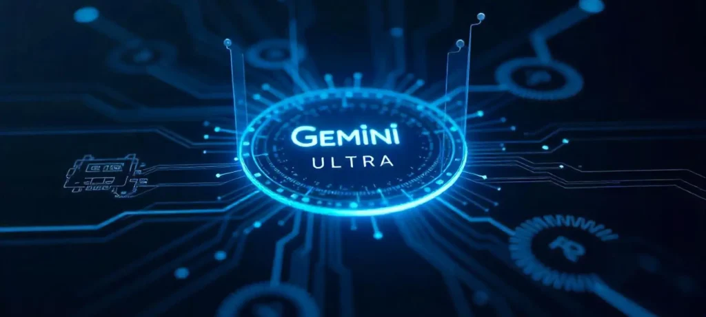 كيف يغير Gemini Ultra شكل عالم الذكاء الاصطناعي بـ 4 مزايا؟